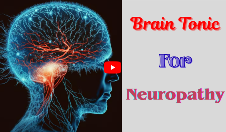 Brain Tonic For Neuropathy: Natural Support for Nerve Health